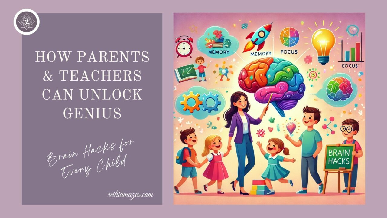 Brain Hacks For Every Child | Attention Parents & Teachers