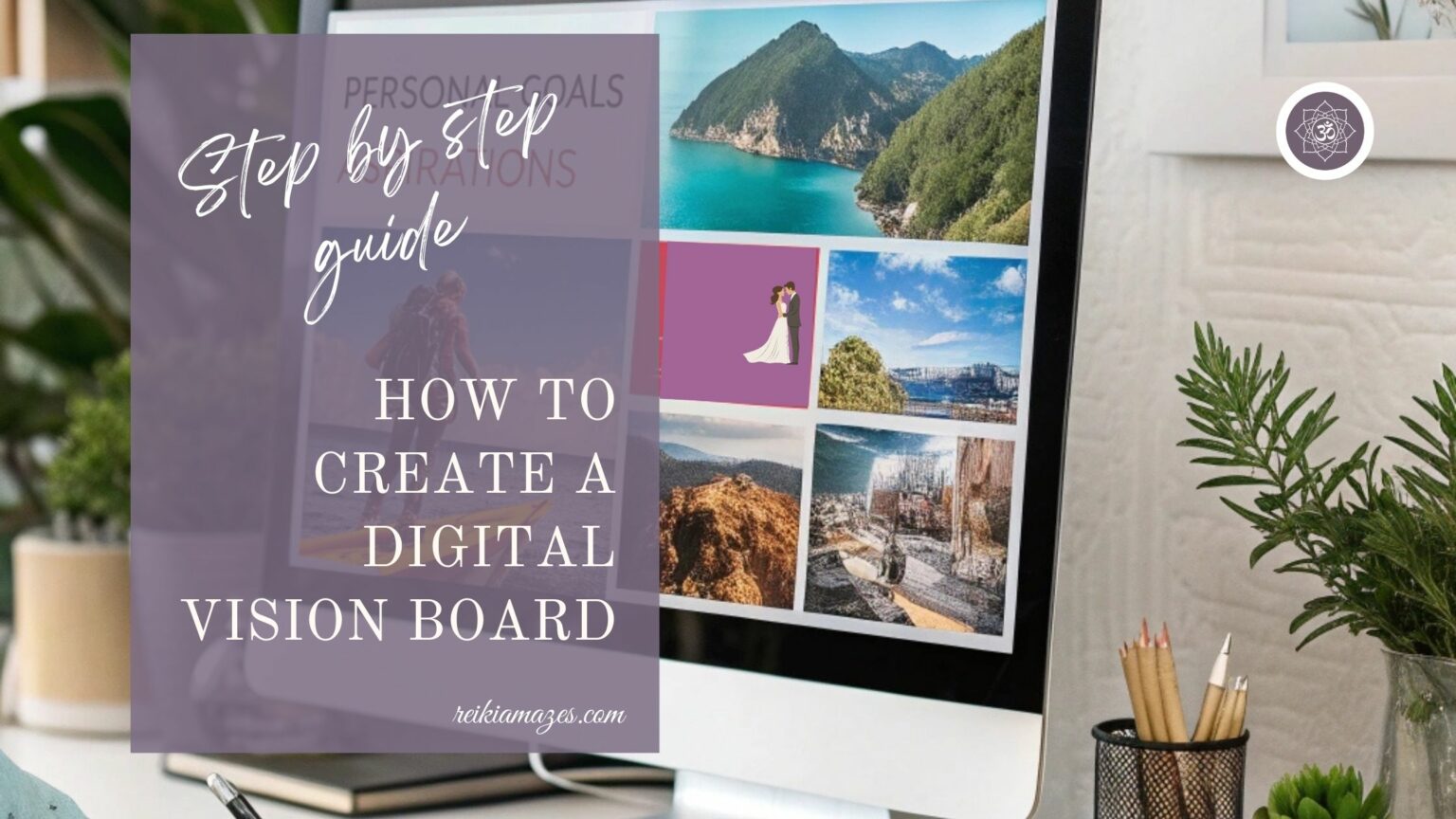 How To Create A Digital Vision Board | Step By Step Guide
