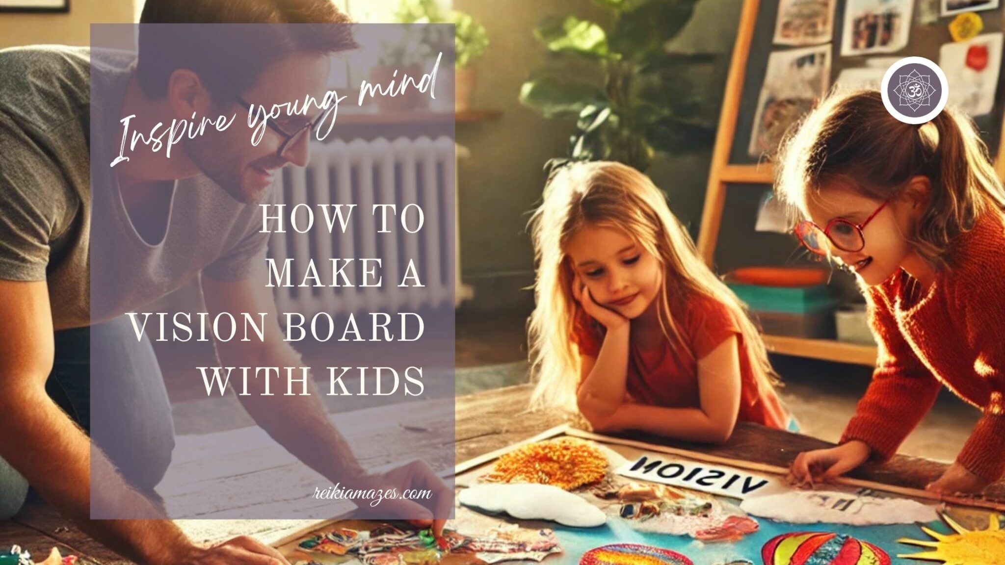 How To Make A Vision Board With Kids | Inspire Young Minds