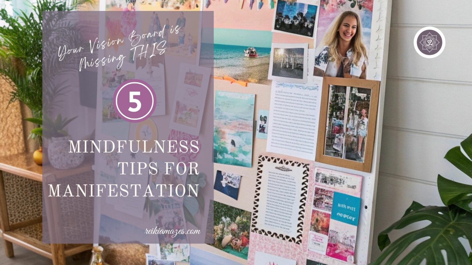 Your Vision Board Is Missing THIS! 5 Mindfulness Tips For Manifestation ...