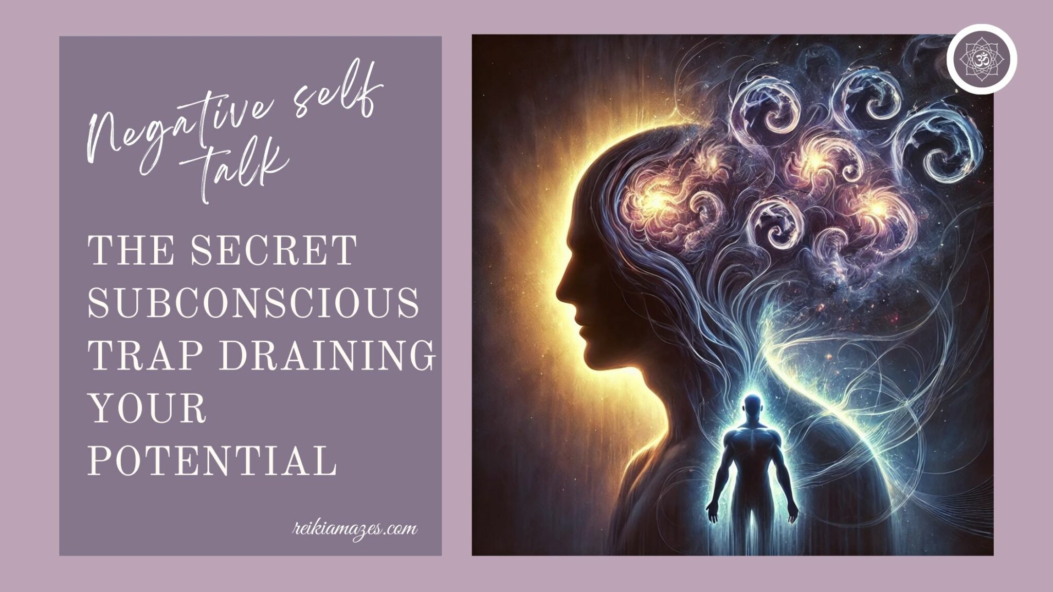 Negative Self Talk | The Secret Subconscious Trap