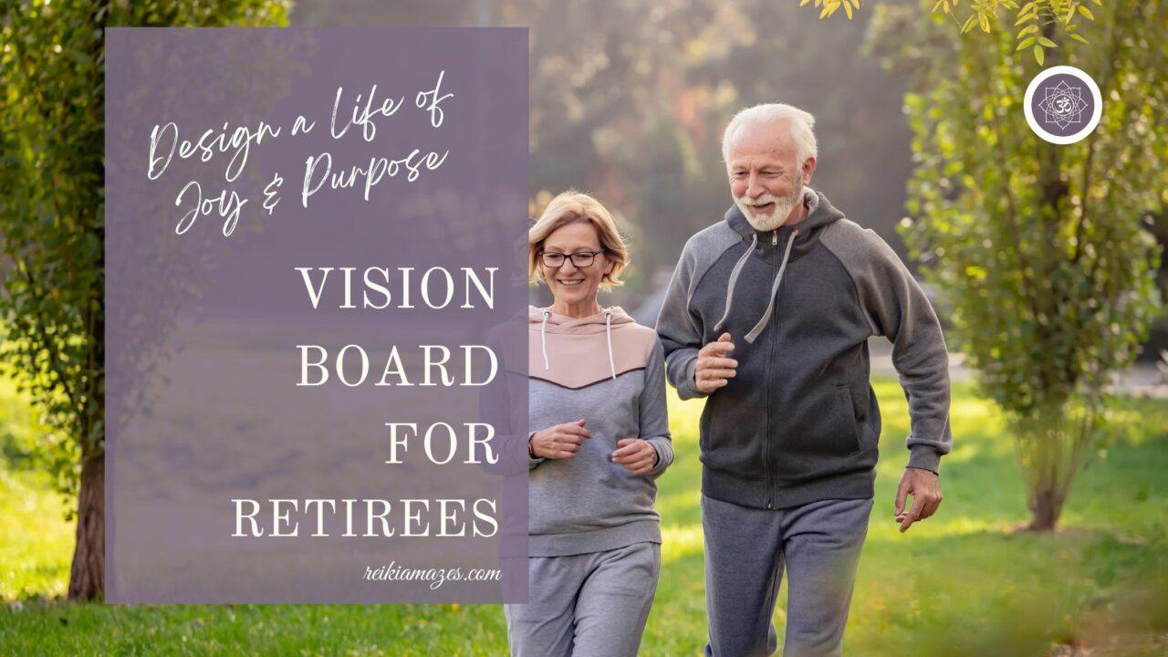 Vision Board For Retirees | Plan A Fulfilling Future