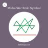 The Midas Star Reiki Symbol: Your Path To Abundance & Prosperity ...
