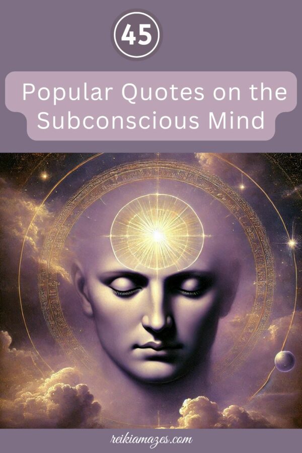 45 Popular Quotes On The Subconscious Mind