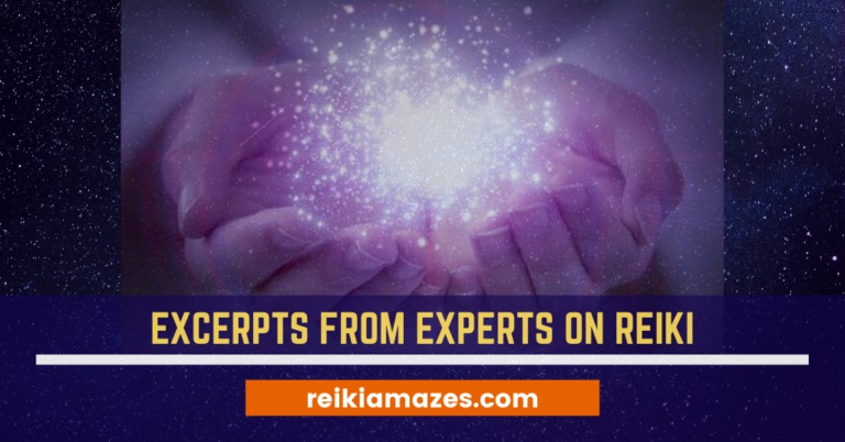 Excerpts From Experts On Reiki