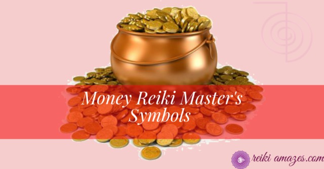 How To Use Money Reiki Symbols To Attract Abundance And Prosperity ...